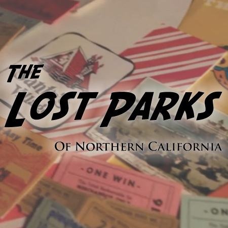 The Lost Parks of Northern California | Great American Thrills®